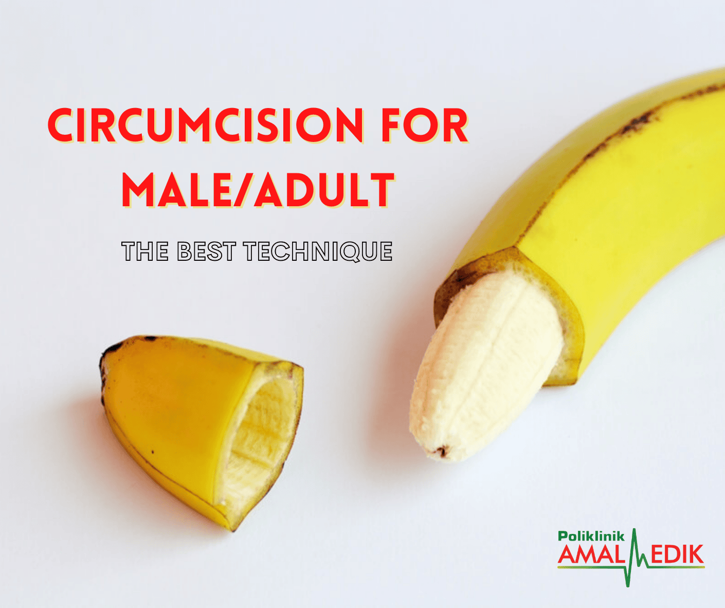 Circumcision For Male/Adult - The Best Technique - Poliklinik Amalmedik